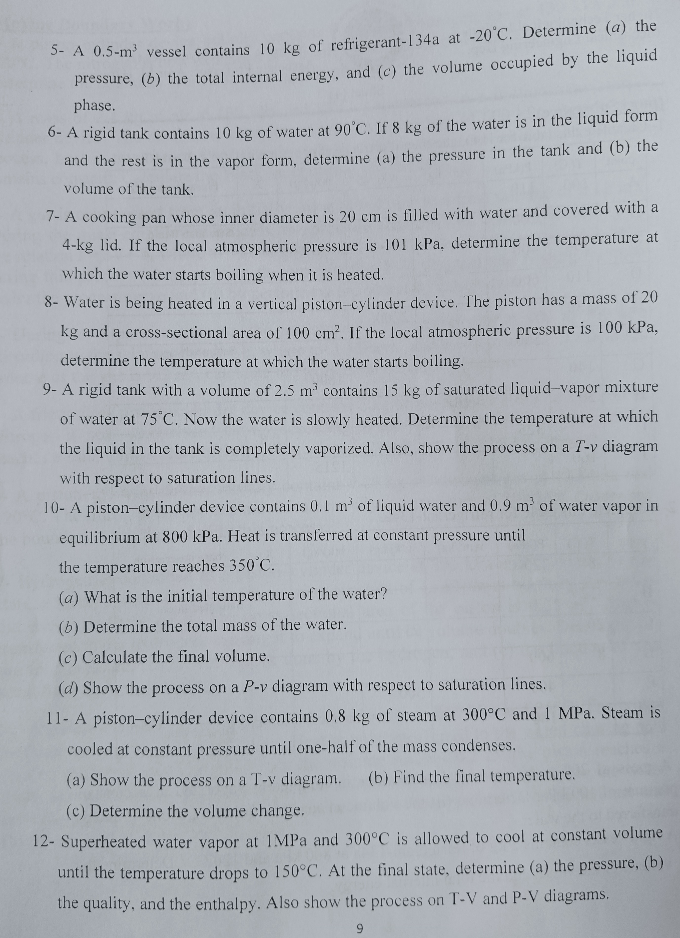 5- A 0.5-m^3 vessel contains 10 kg of refrigerant-134a at...