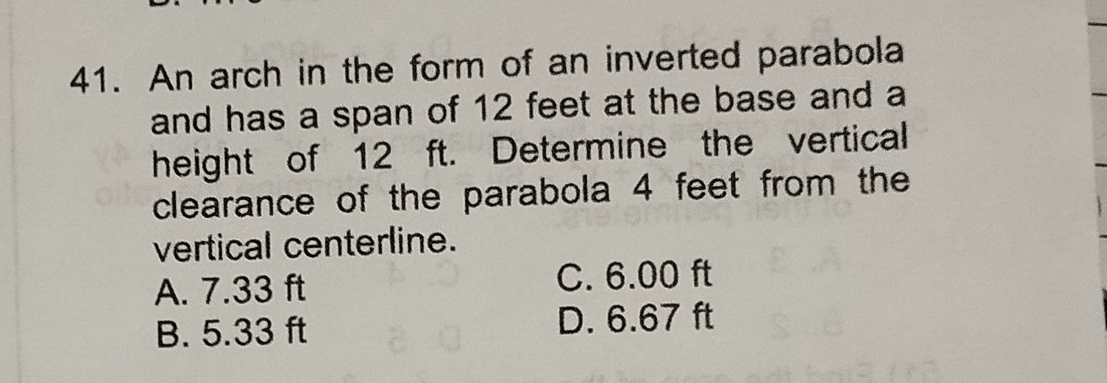 41. An arch in the form of an inverted parabola and has a span of 12 ...