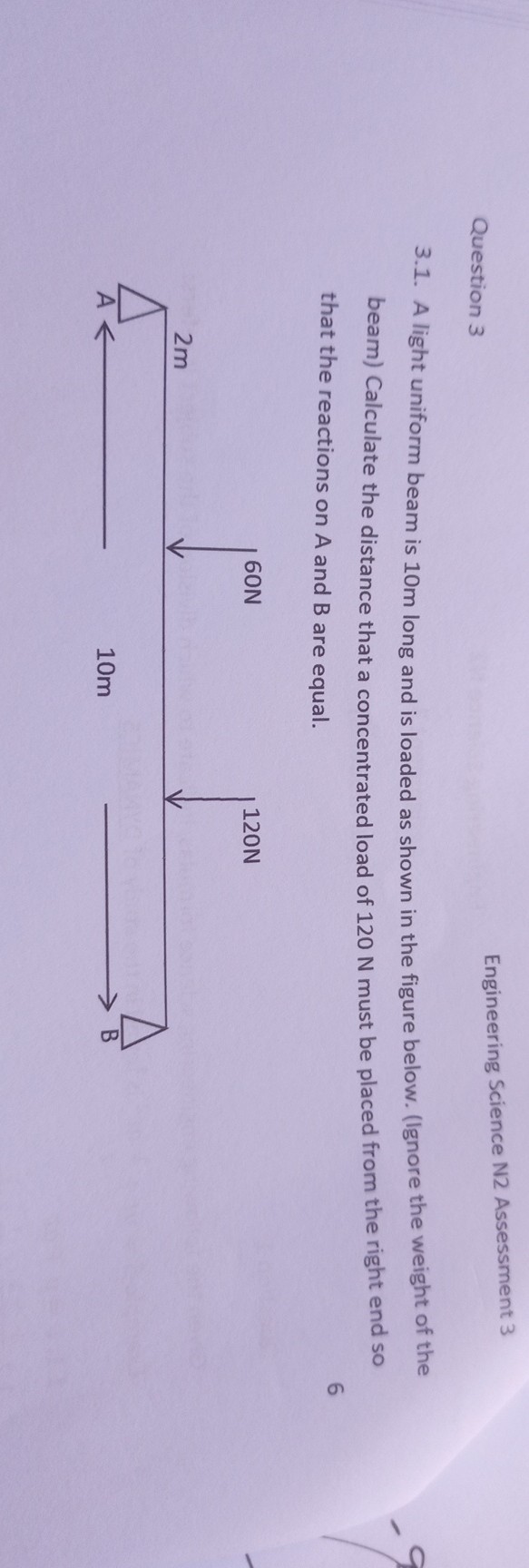 Question 3 Engineering Science N2 Assessment 3 3.1. A light uniform ...