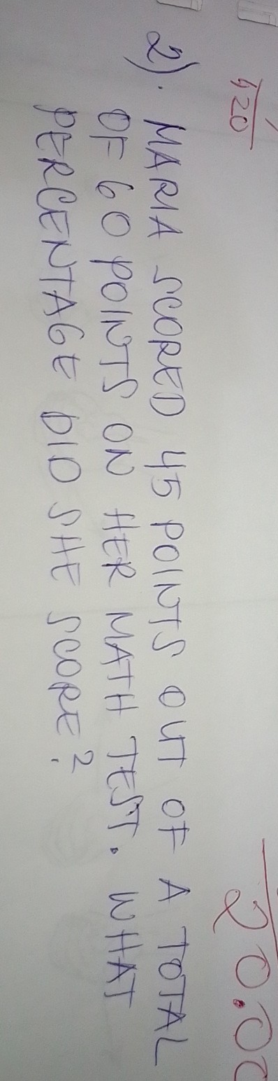 2 maria scored 45 points out of a total of 60 points on her math test ...