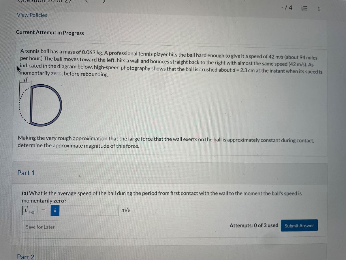 view policies 14 current attempt in progress a tennis ball has a mass of 0063 kg a professional ...