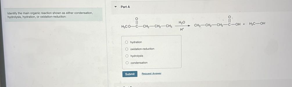 [GET ANSWER] Part A Identify the main organic reaction shown as either ...