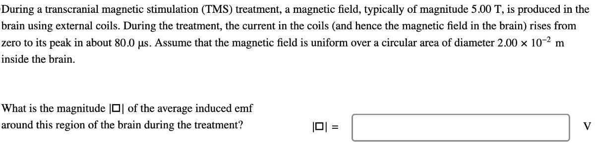 During a transcranial magnetic stimulation (TMS) treatment, a magnetic ...