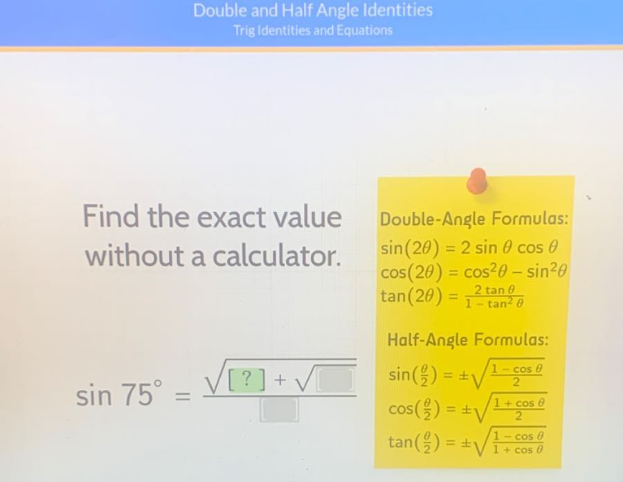 Double and Half Angle Identities Tris ldentitites and Equation Find the ...