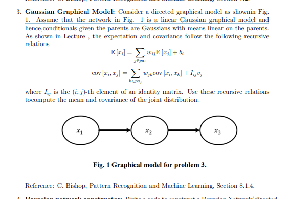3. Gaussian Graphical Model: Consider a directed graphical model as shownin Fig. 1. Assume that ...