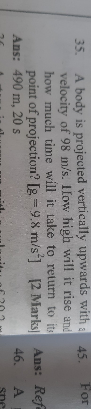 35. A body is projected vertically upwards with a 45. For velocity of ...