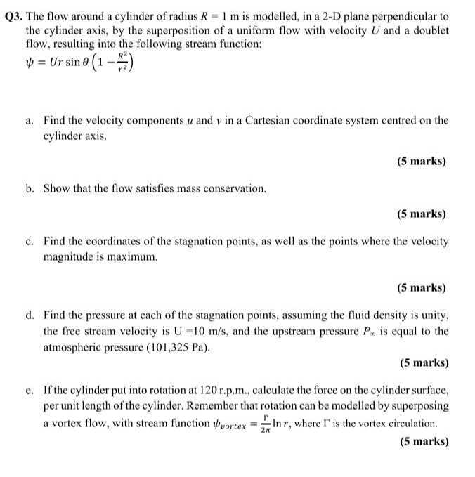 Q3. The flow around a cylinder of radius R=1 m is modelled, in a 2-D plane perpendicular to the ...