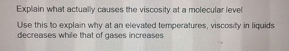 Explain what actually causes the viscosity at a molecular...
