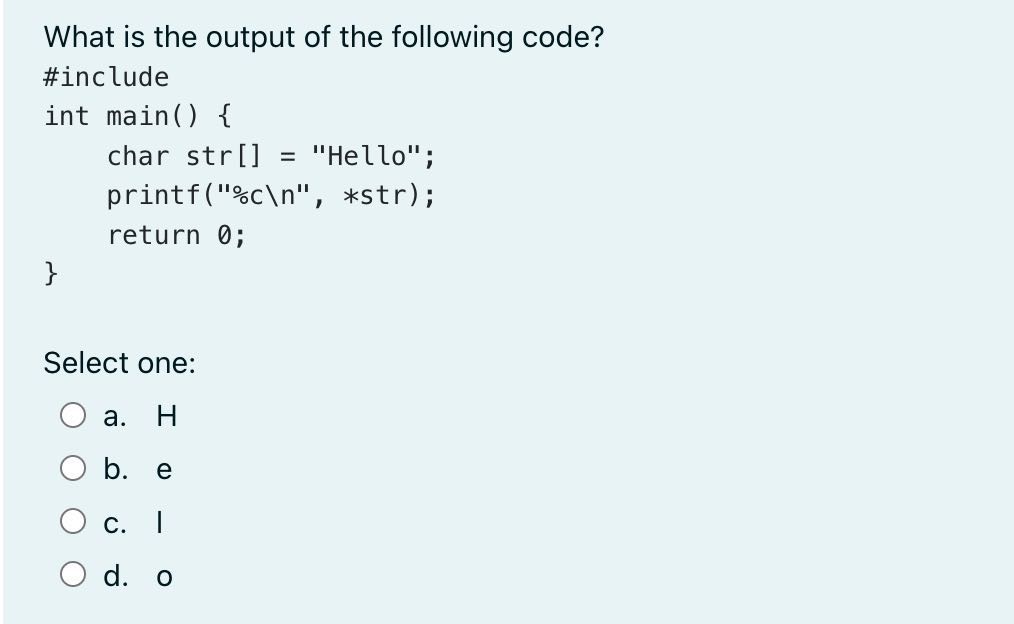 What is the output of the following code? “` #include int main() char ... What is the output of the following code? “` #include int main() char ...