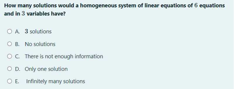 how many solutions would a homogeneous system of linear equations of 6 ...