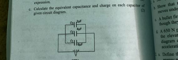 expression. c. Calculate the equivalent capacitance and charge on each ...