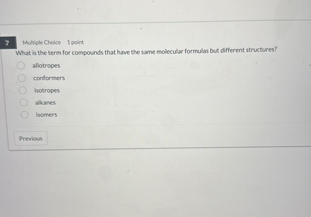 7 Multiple Choice 1 point What is the term for compounds that have the ... 7 Multiple Choice 1 point What is the term for compounds that have the ...