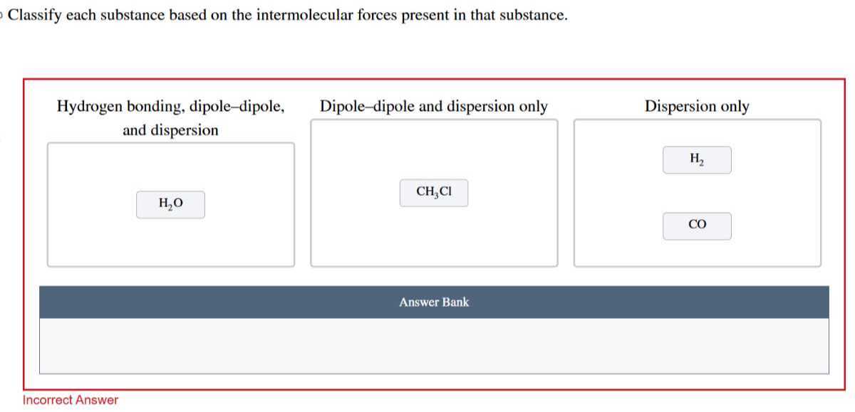 Classify each substance based on the intermolecular forces present in ...
