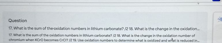 Question 17. What is the sum of the oxidation numbers in lithium ...