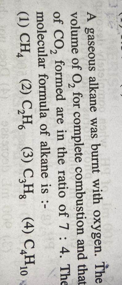 A gaseous alkane was burnt with oxygen. The volume of O2 for complete ...