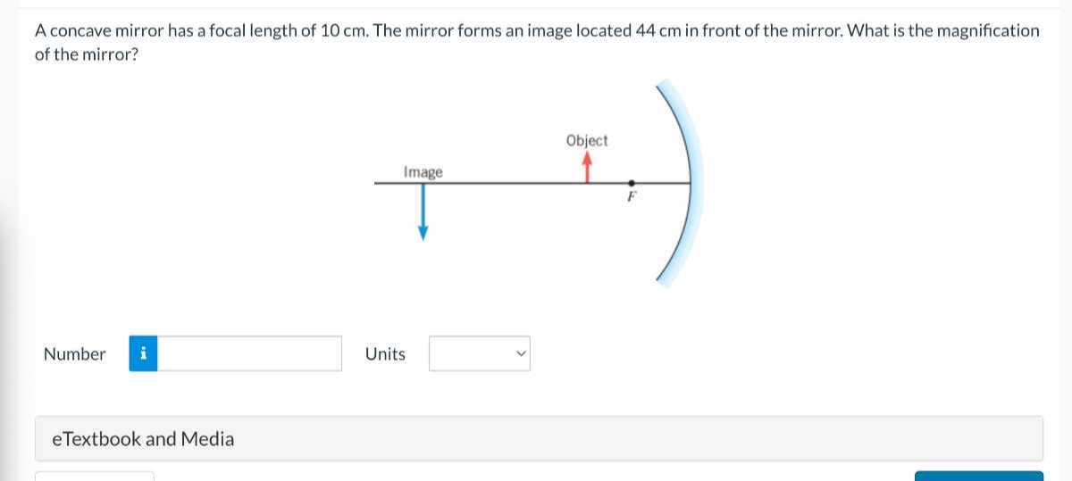 a concave mirror has a focal length of 10 cm the mirror forms an image ...