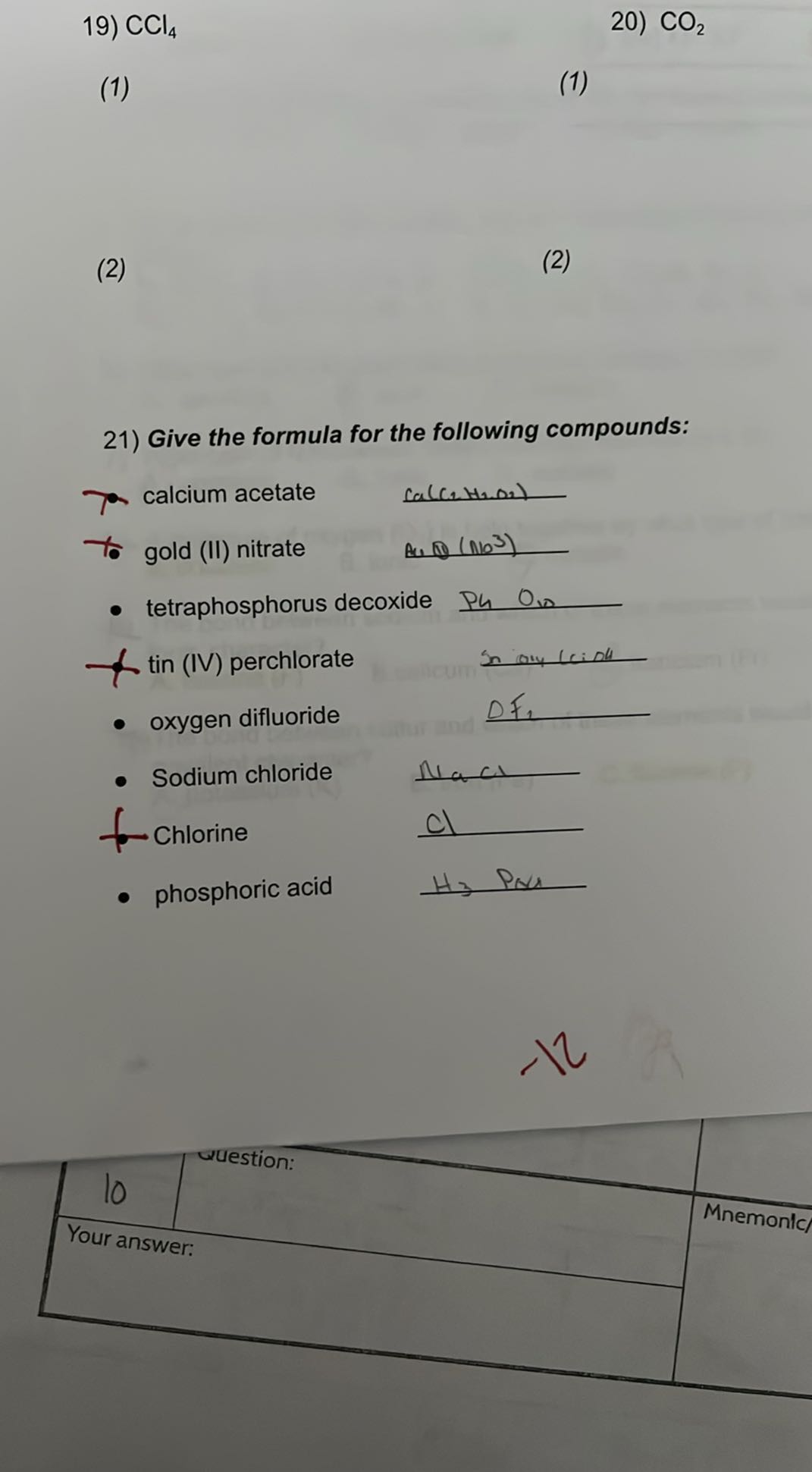 19) CCl4 20) CO2 (1) (1) (2) (2) 21) Give the formula for the following ...