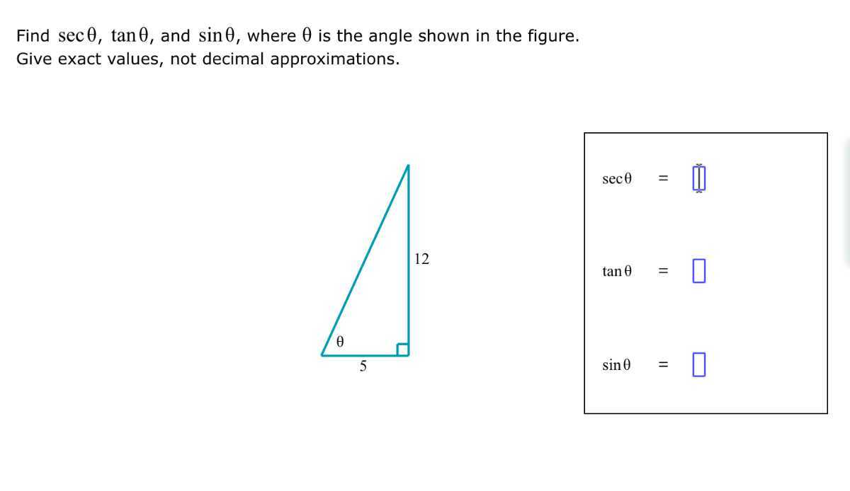 Find secθ, tanθ, and sinθ, where θ is the angle shown in the figure ...