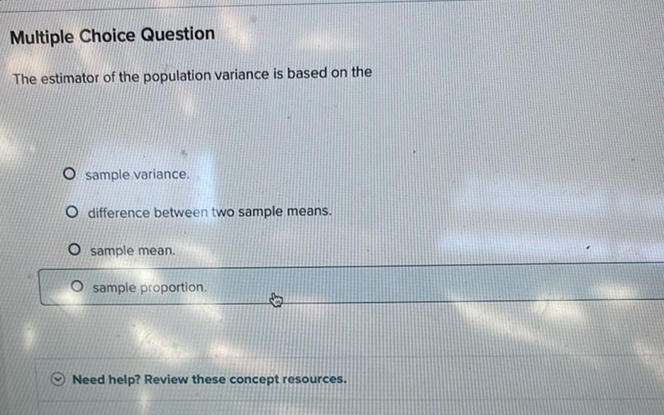 Multiple Choice Question The Estimator Of The Population Variance Is