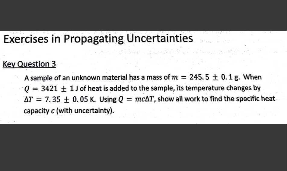 Exercises in Propagating Uncertainties Key Question 3 A sample of an ...