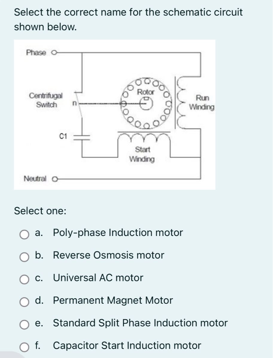 Select the correct name for the schematic circuit shown below. Select ...