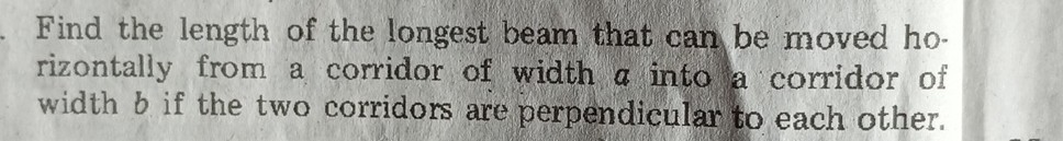 Find the length of the longest beam that can be moved horizontally from ...