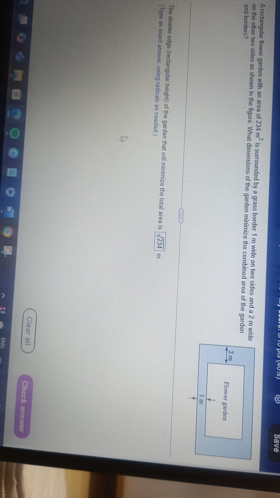 Save A rectangular flower garden with an area of 234 m^2 is surrounded ...