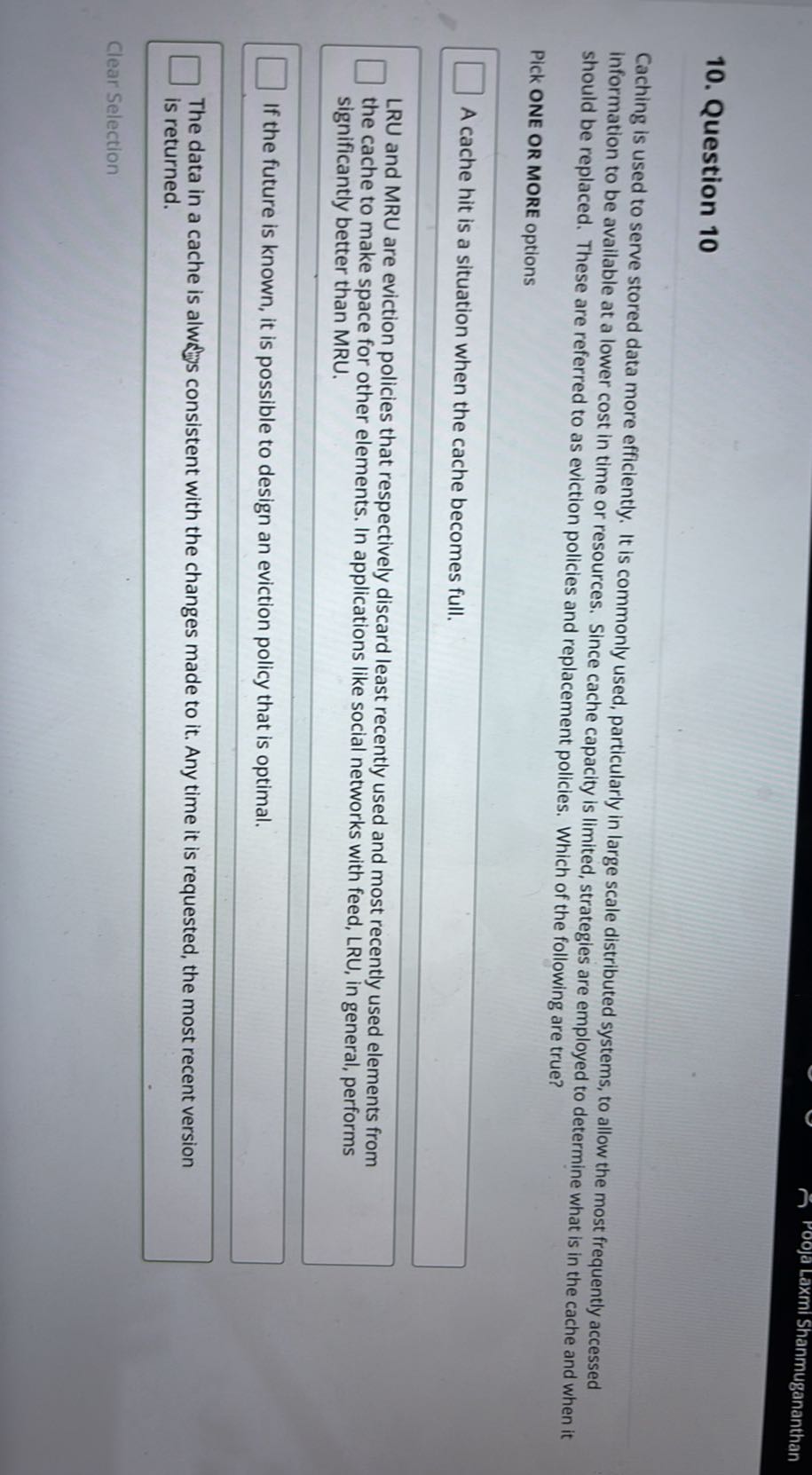 10. Question 10 Caching is used to serve stored data more efficiently ...