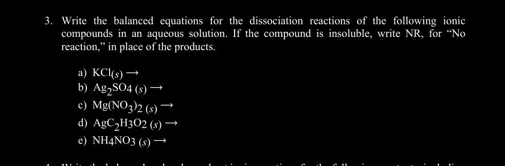 3 write the balanced equations for the dissociation reactions of the following ionic compounds ...