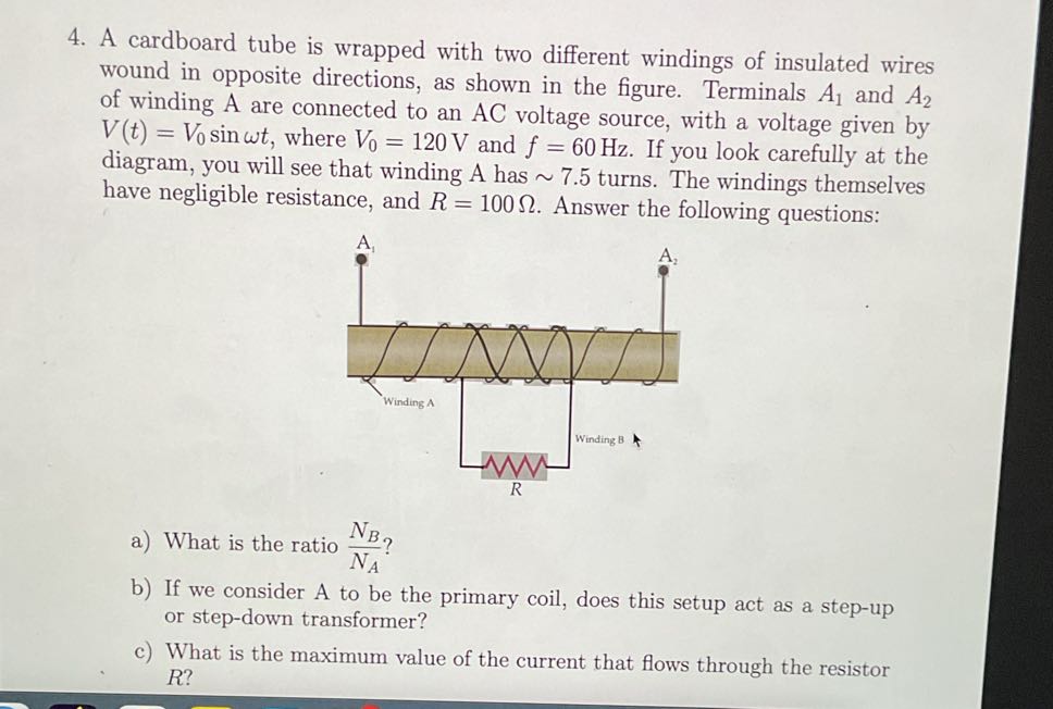 4. A cardboard tube is wrapped with two different windings of insulated ...