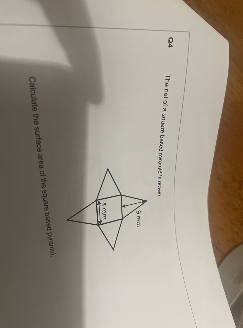 Q4 The net of a square based pyramid is drawn. Calculate the surface ...
