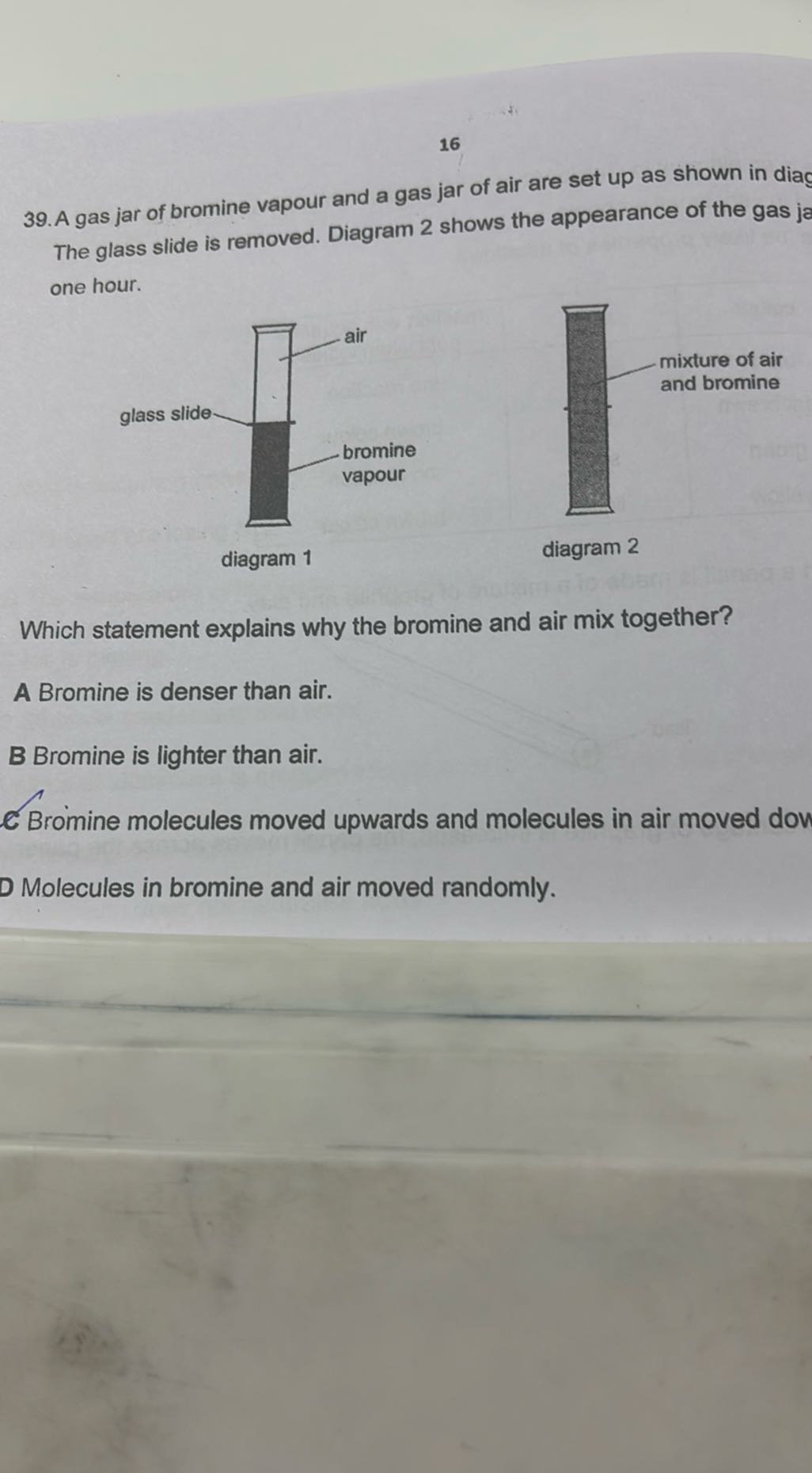 16 39. A gas jar of bromine vapour and a gas jar of air are set up as ...