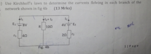 Use Kirchhoff's laws to determine the currents flowing in each branch of the network shown in ...