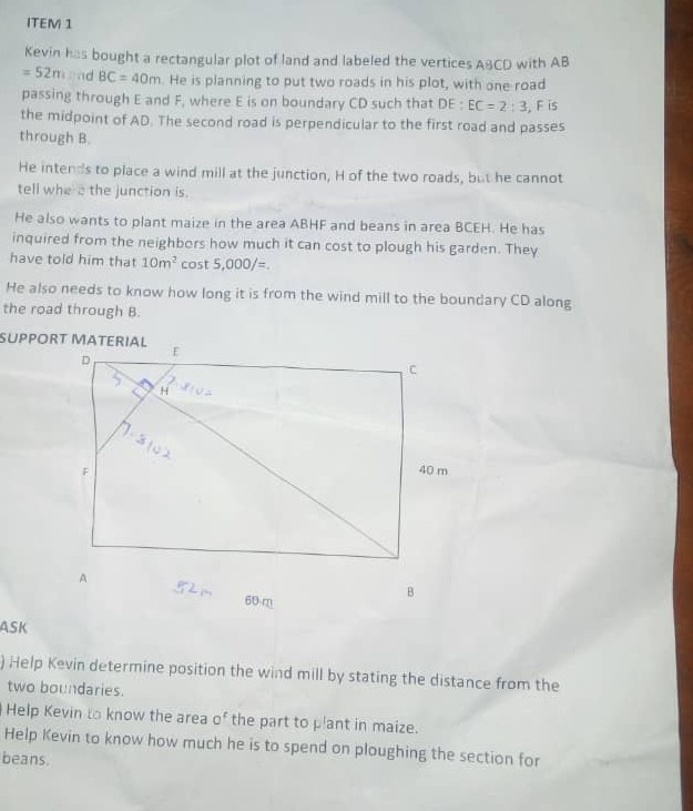 ITEM 1 Kevin has bought a rectangular plot of land and labeled the ...