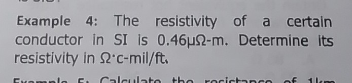 example 4 the resistivity of a certain conductor in si is 046 mu omega ...