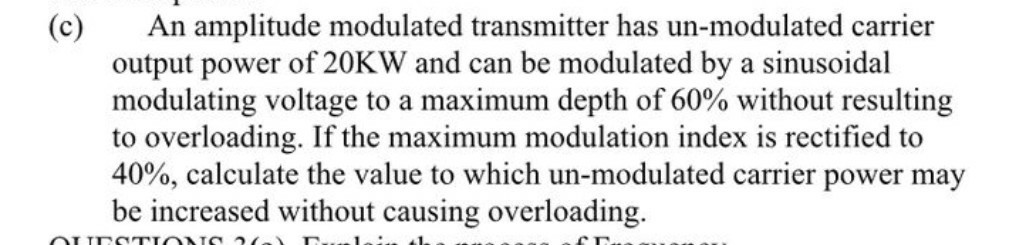 c an amplitude modulated transmitter has un modulated carrier output ...