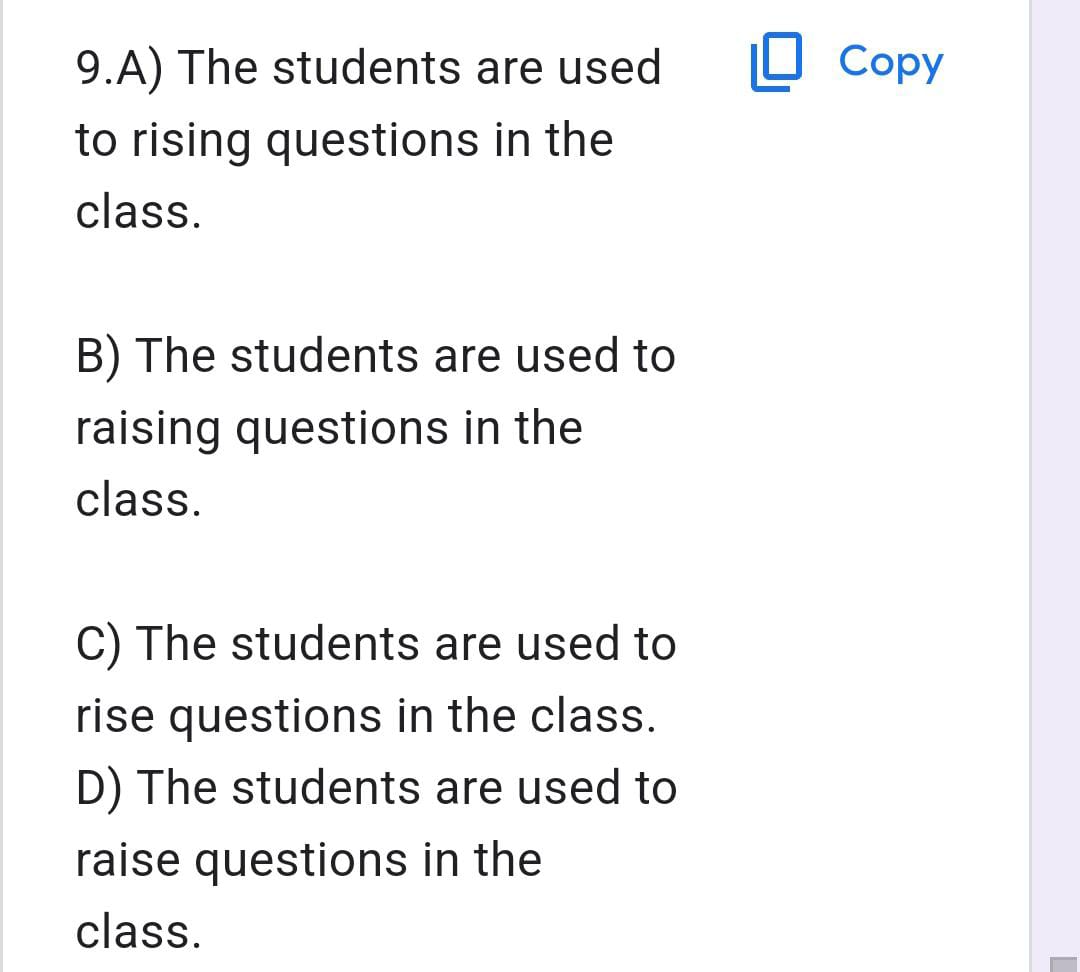 9.A) The students are used Copy to rising questions in the class. B ...