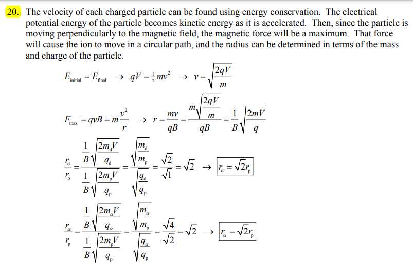 20. The velocity of each charged particle can be found using energy ...