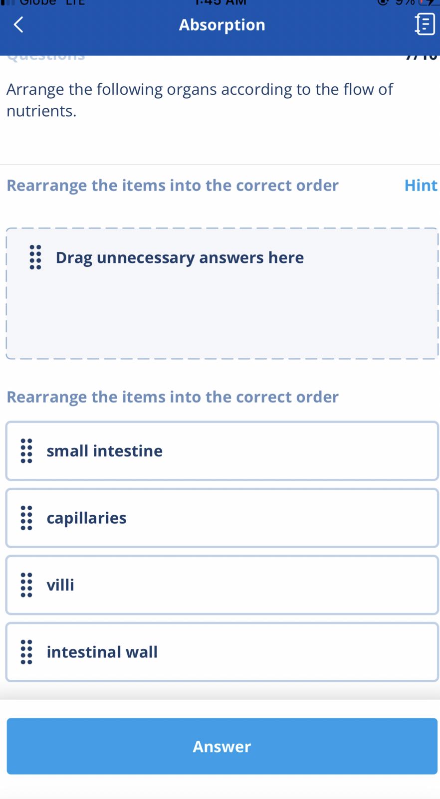 Absorption Arrange the following organs according to the flow of ...