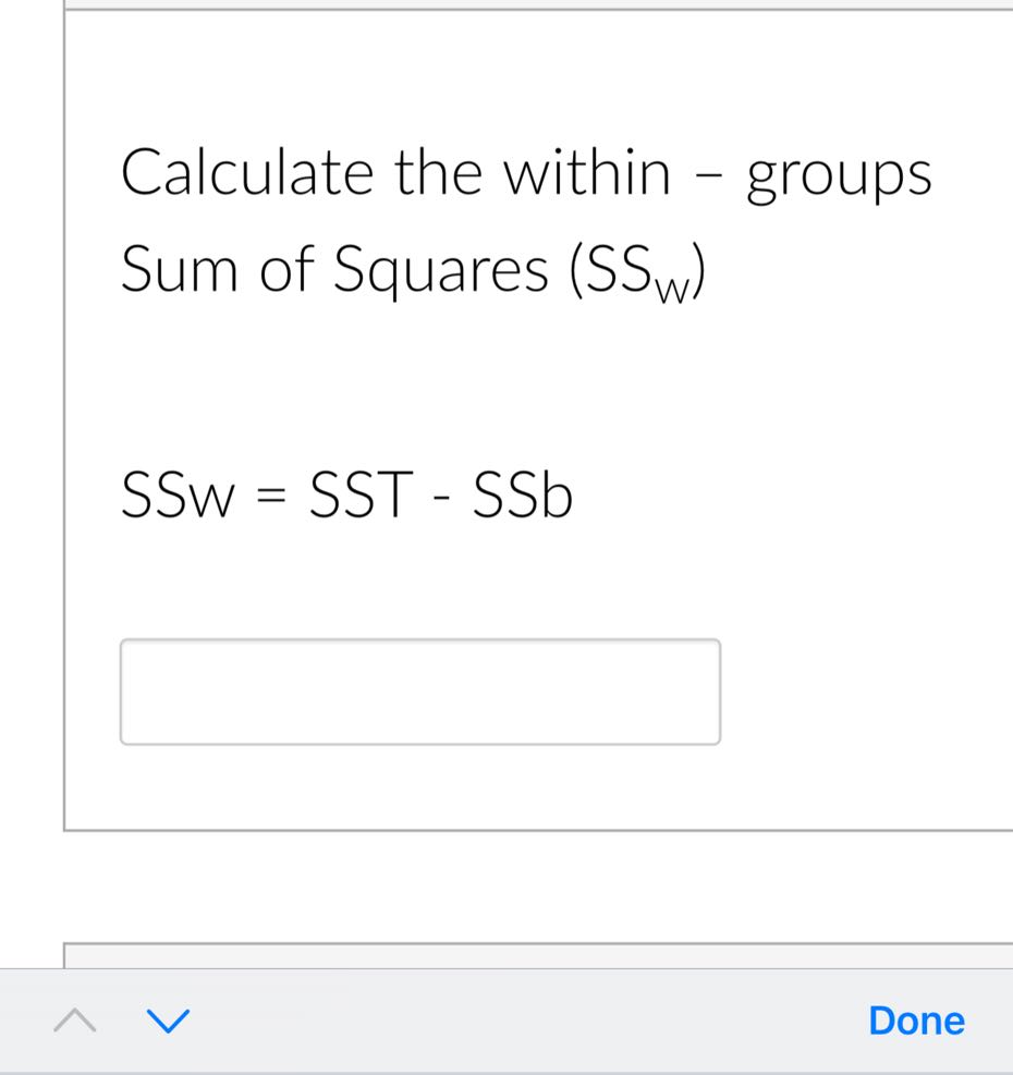 calculate the within groups sum of squares ss w ssw sst ssb square done