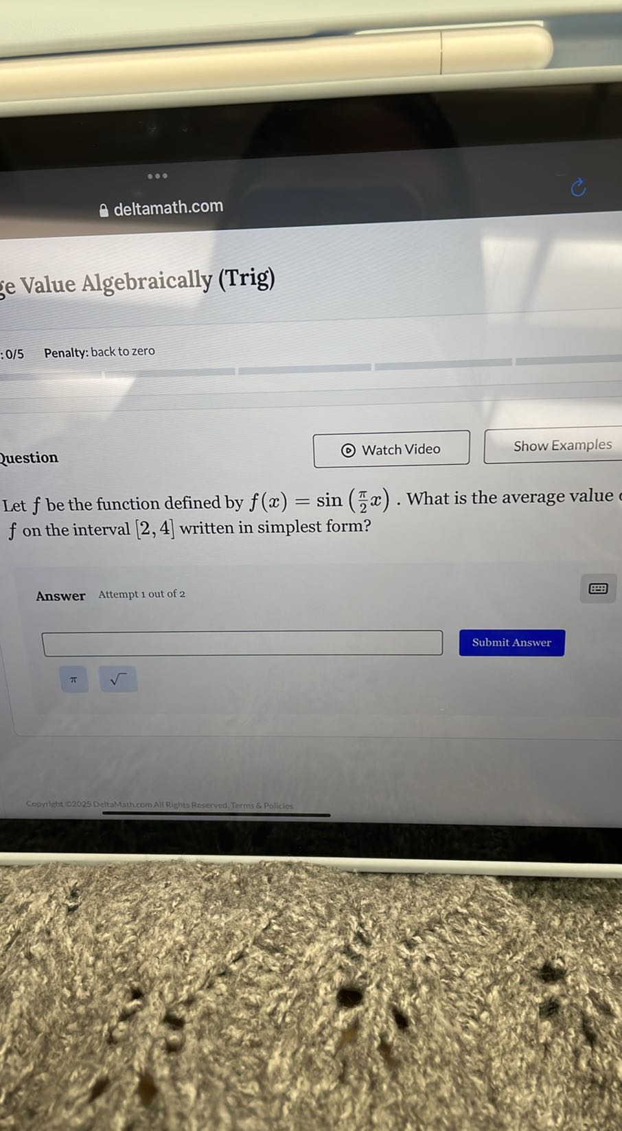 deltamath.com Value Algebraically (Trig) 0 / 5 Penalty: back to zero ...