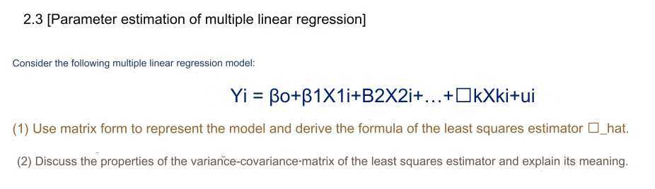 2.3 [Parameter estimation of multiple linear regression] Consider the ...