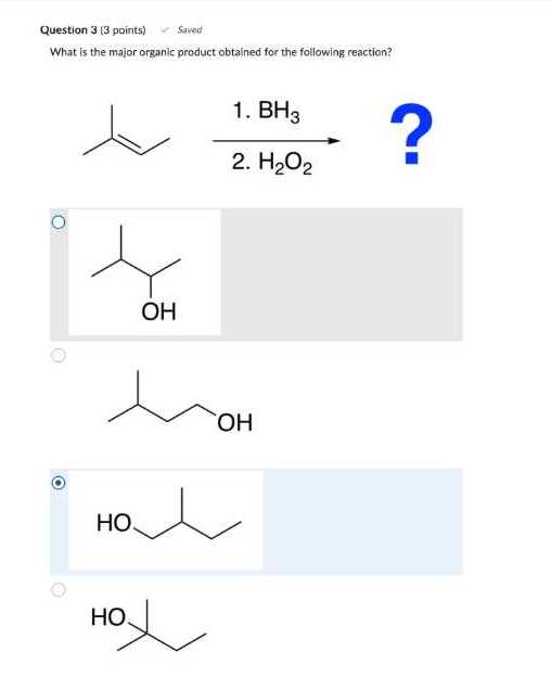 Question 3 (3 points) Saved What is the major organic product obtained ... Question 3 (3 points) Saved What is the major organic product obtained ...
