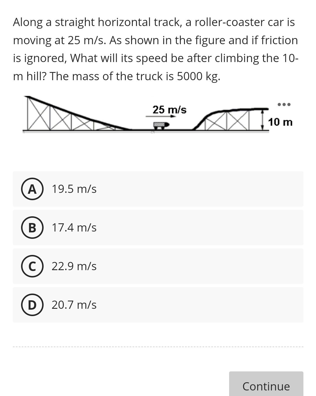 along a straight horizontal track a roller coaster car is moving at 25 ...