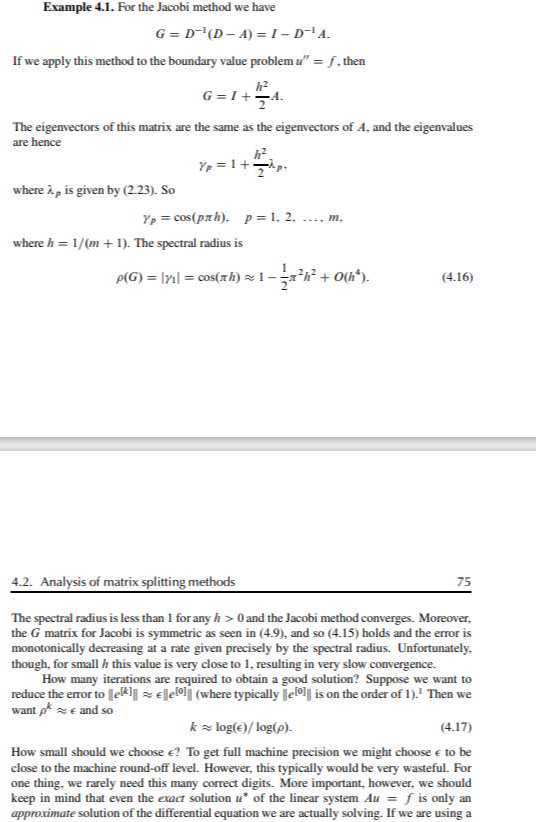 Example 4.1. For the Jacobi method we have G=D^-1(D-A)=I-D^-1 A If we ...