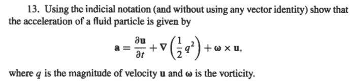 Solved 13 Using The Indicial Notation And Without Using Any Vector 9643