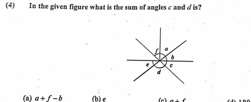 (4) In the given figure what is the sum of angles c and d is? (a) a+f-b (b) e