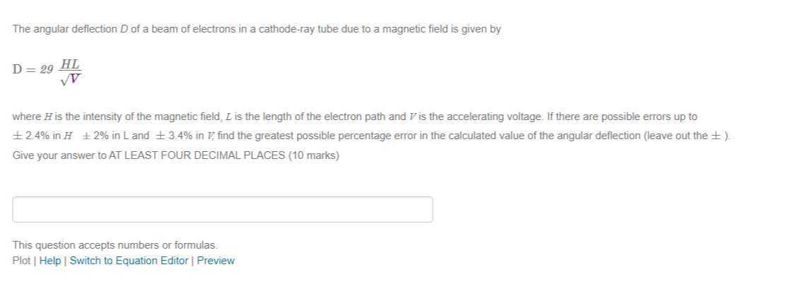 The angular deflection D of a beam of electrons in a cathode-ray tube ...