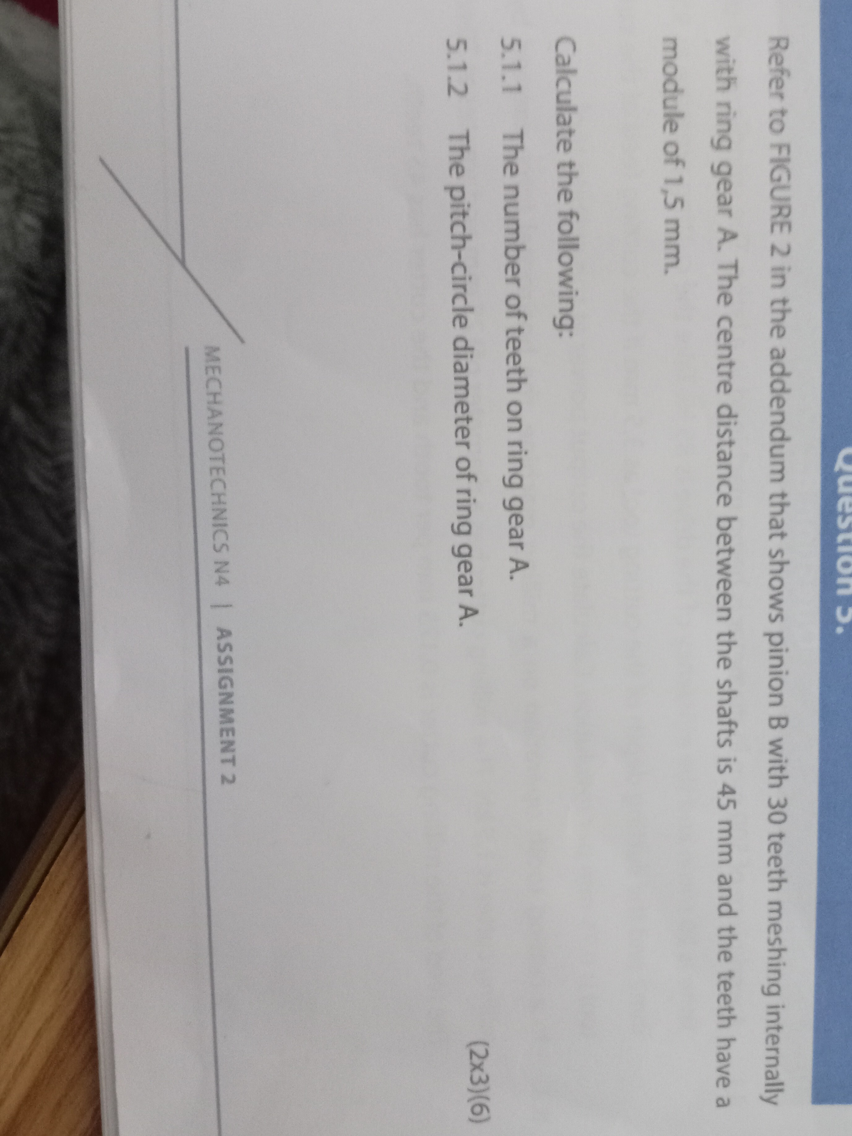 Refer to FIGURE 2 in the addendum that shows pinion B with 30 teeth meshing internally with ring ...