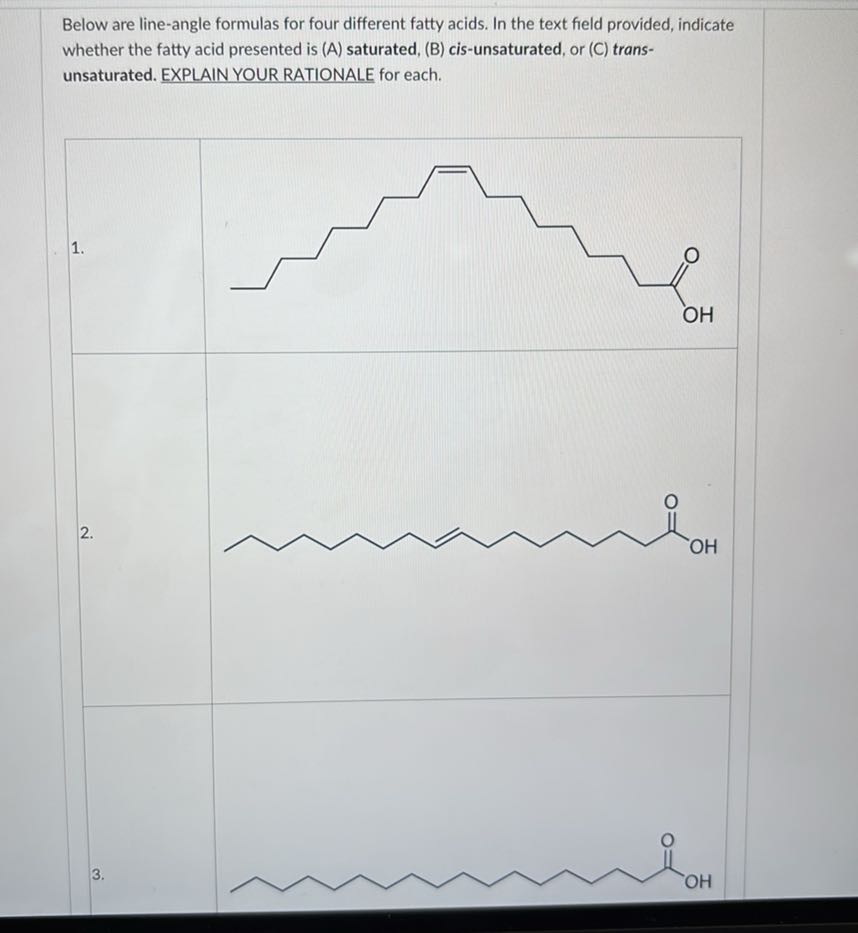 Below are line-angle formulas for four different fatty acids. In the ...